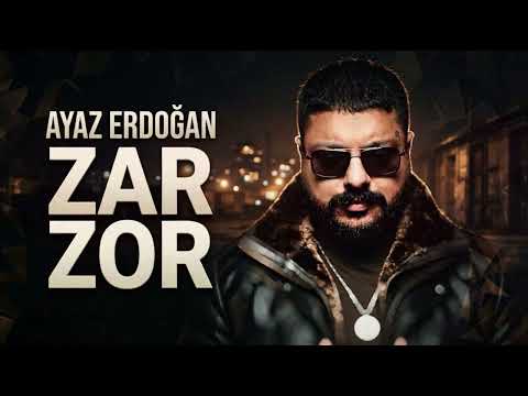 Ayaz Erdoğan - Zar Zor (2026) Remix