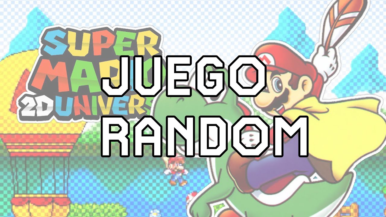JUEGO RANDOM!! | SUPER MARIO 2D UNIVERSE - YouTube