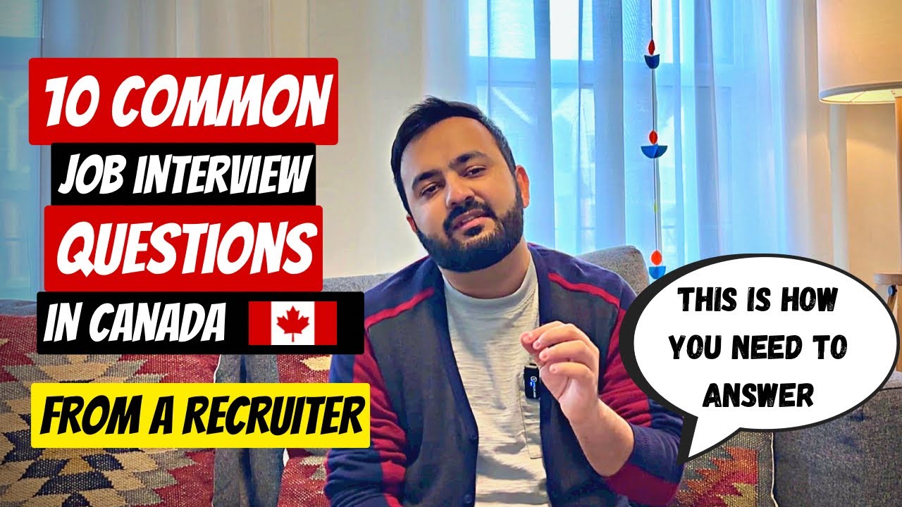 RECRUITER EXPLAINS Top 10 Job Interview Questions In Canada And recruiter-explains-top-10-job-interview-questions-in-canada-and