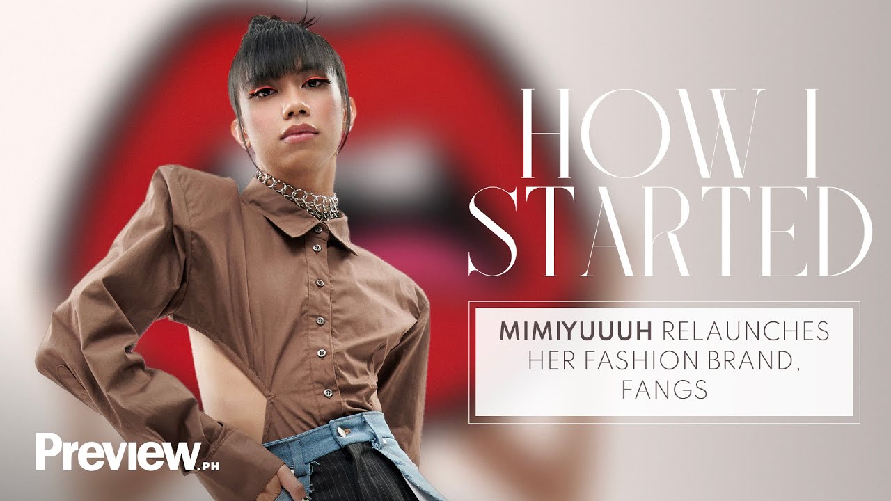 Mimiyuuuh Relaunches Her Fashion Brand, FANGS | How I Started | PREVIEW ...