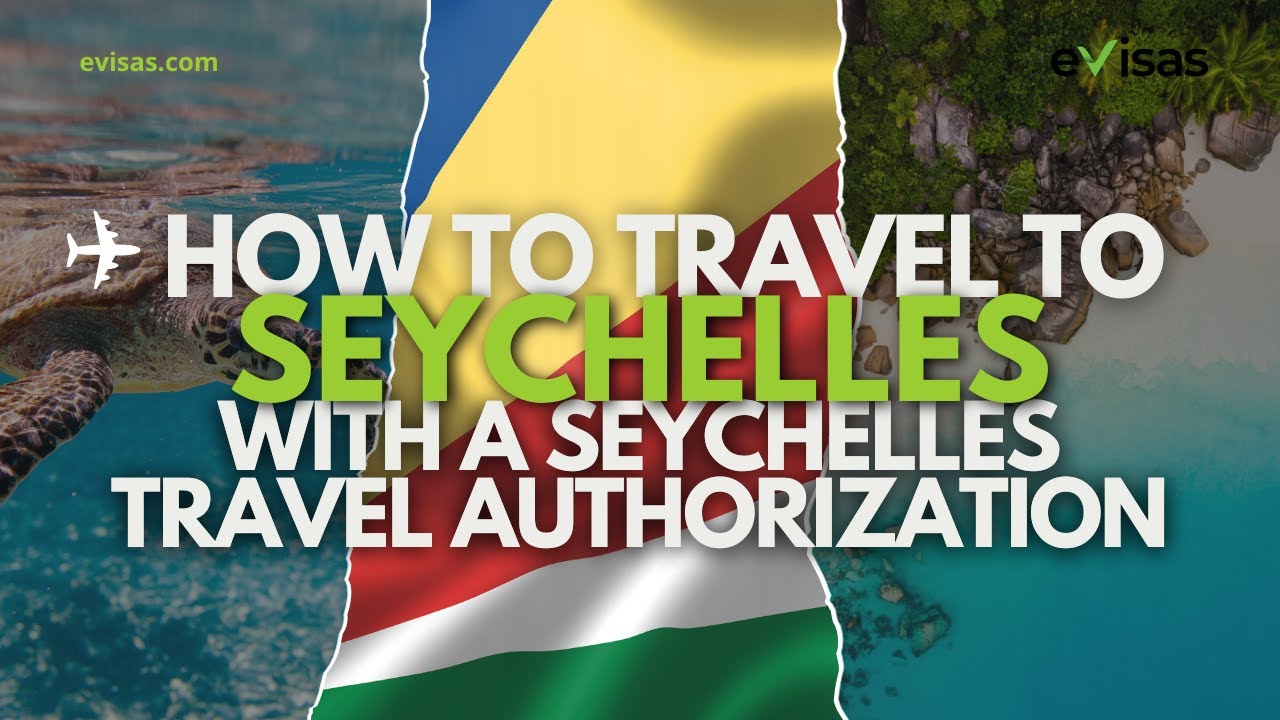 How to Travel to Seychelles with A Seychelles Travel Authorization (TA ...