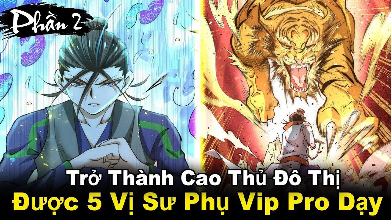 Được 5 Vị Sư Phụ Siêu Cấp Vip Pro Dạy - Ta Thành Cao Thủ Như Hack ...