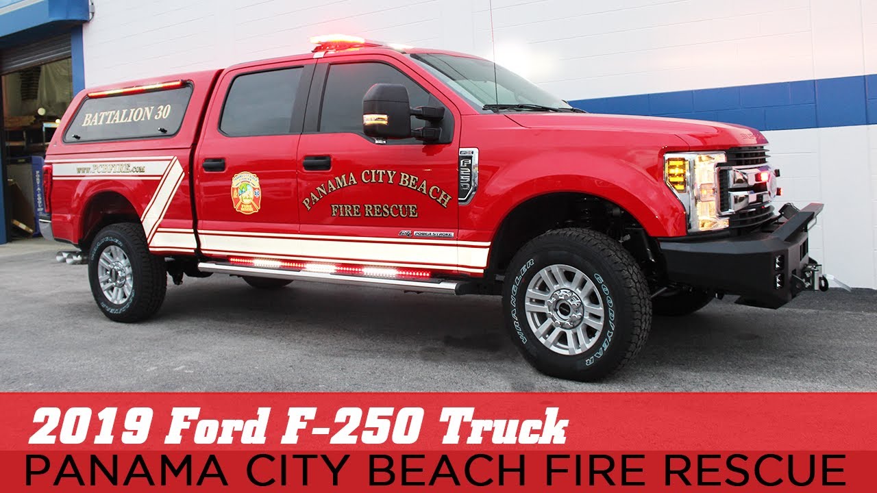 2019 Ford F-250 Truck - Panama City Beach Fire Rescue Truck Upfitting # ...