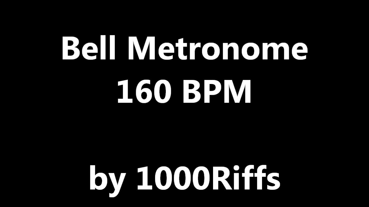 Bell Metronome : 160 BPM - Beats Per Minute - YouTube
