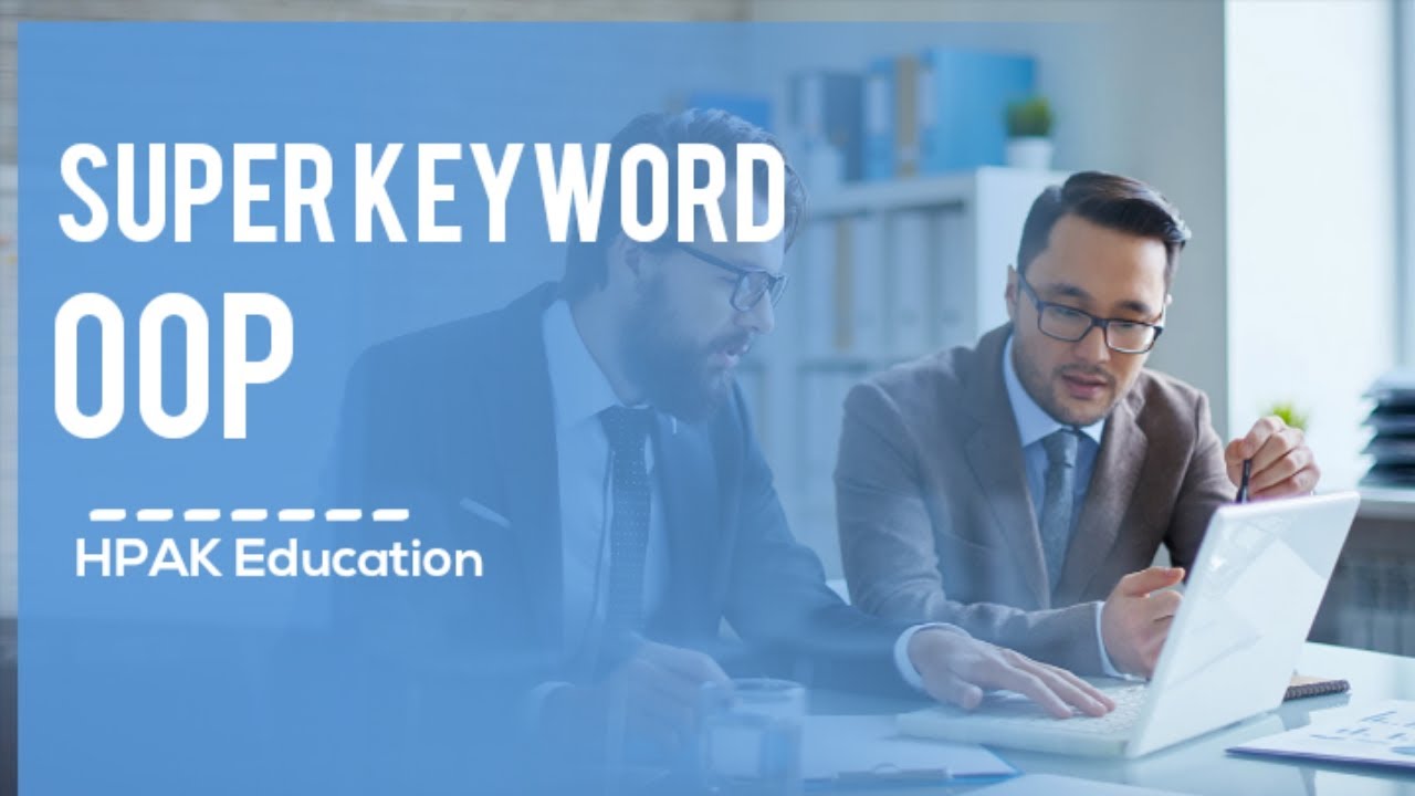 Super Keyword In C Super Keyword In Oop In Hindi Super Keyword In Super Keyword In C Super Keyword In Oop In Hindi Super Keyword In