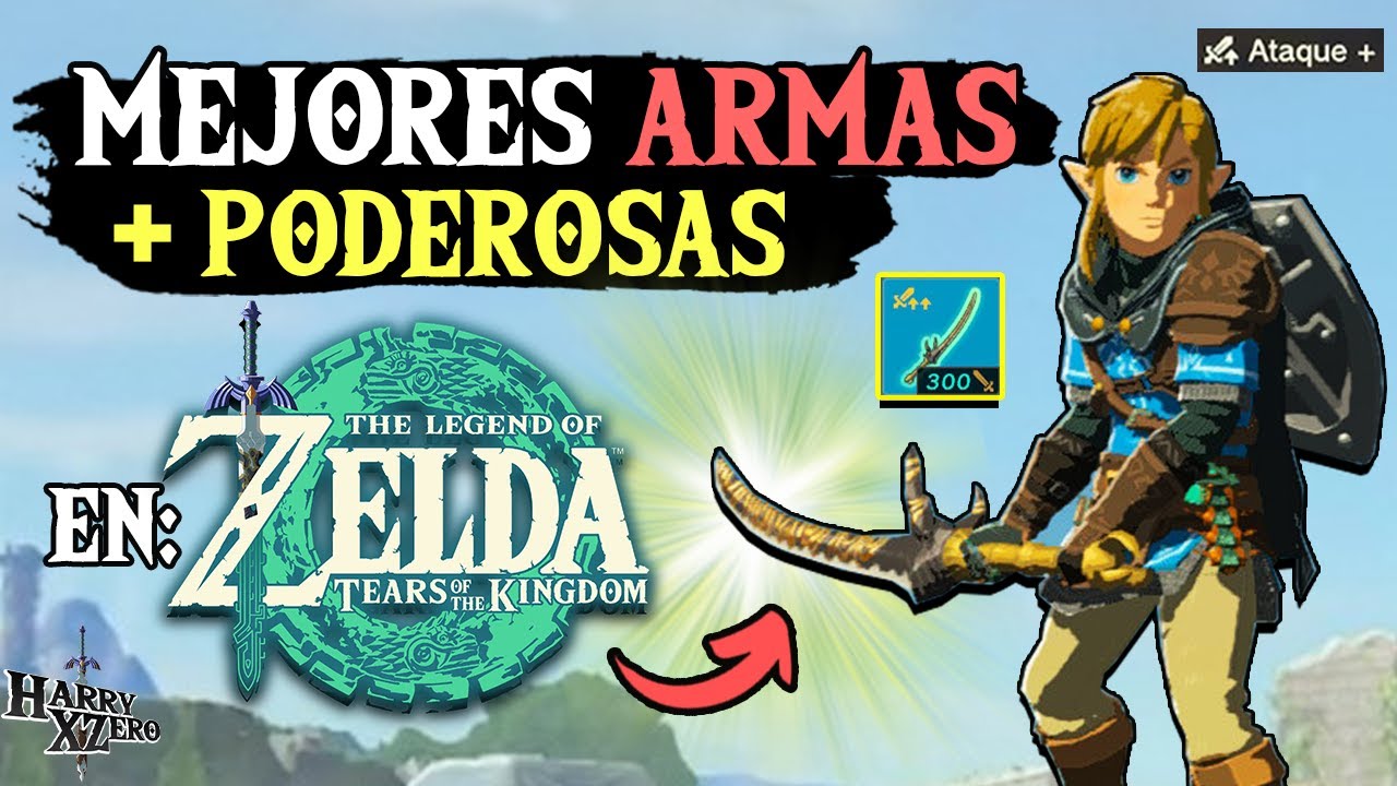 Las Mejores Armas + PODEROSAS en ZELDA TEARS OF THE KINGDOM - YouTube