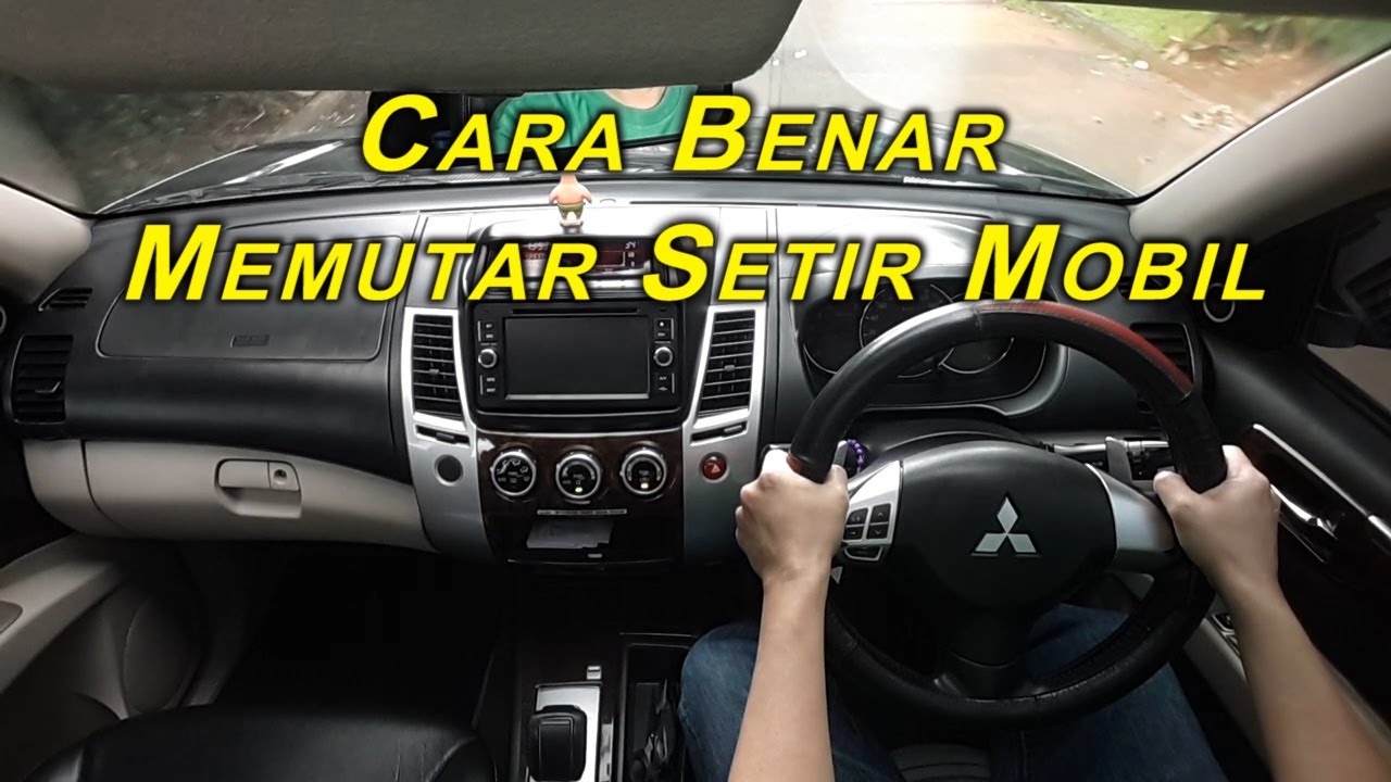 Tutorial Memutar Setir Mobil yang benar - YouTube
