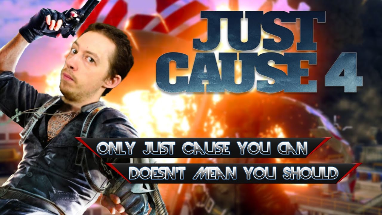 Just Cause 4: Only Just Cause You Can, Doesn't Mean You Should! - YouTube