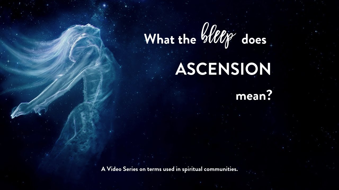 What Does Ascension Mean YouTube