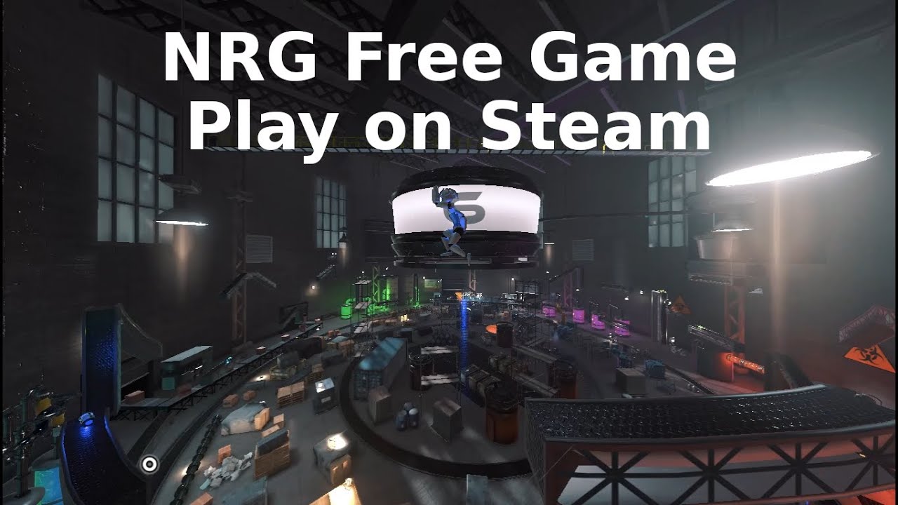 NRG Game Play on Steam Free to Play - YouTube