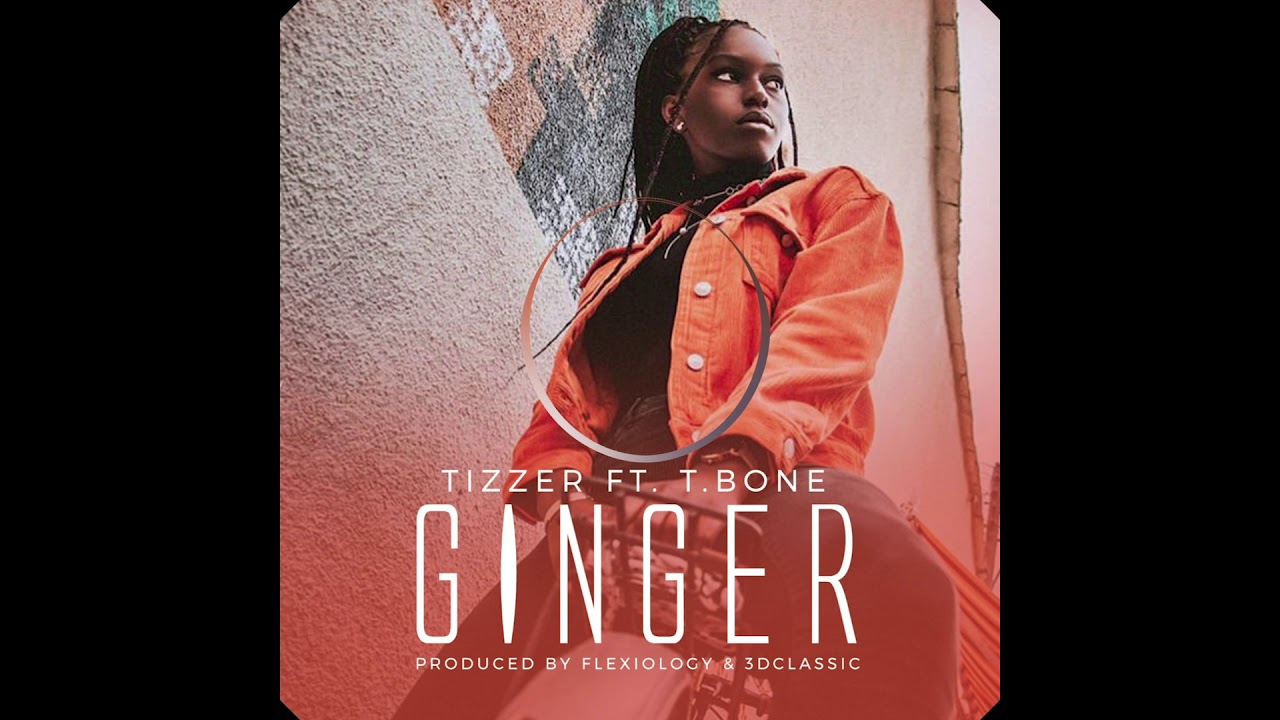 Tizzer Ginger ft Tbone (Official Audio) - YouTube
