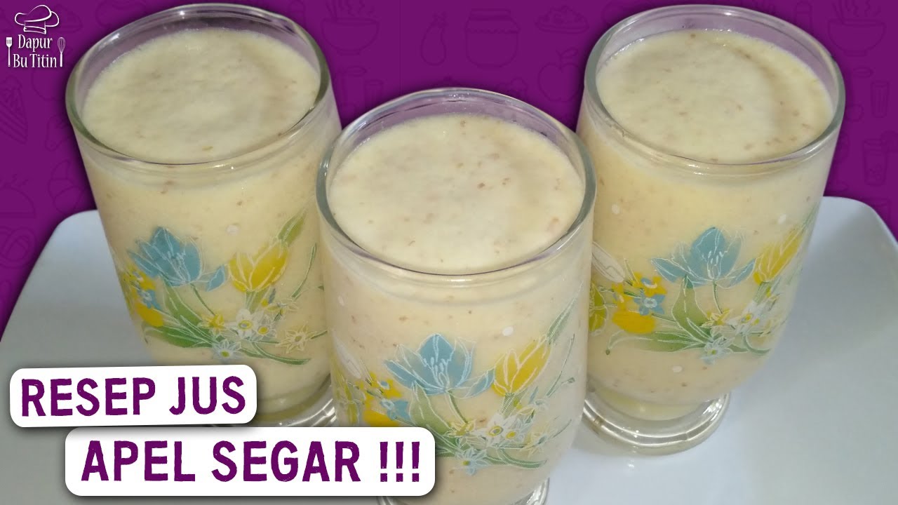 Resep Jus Apel Segar - YouTube