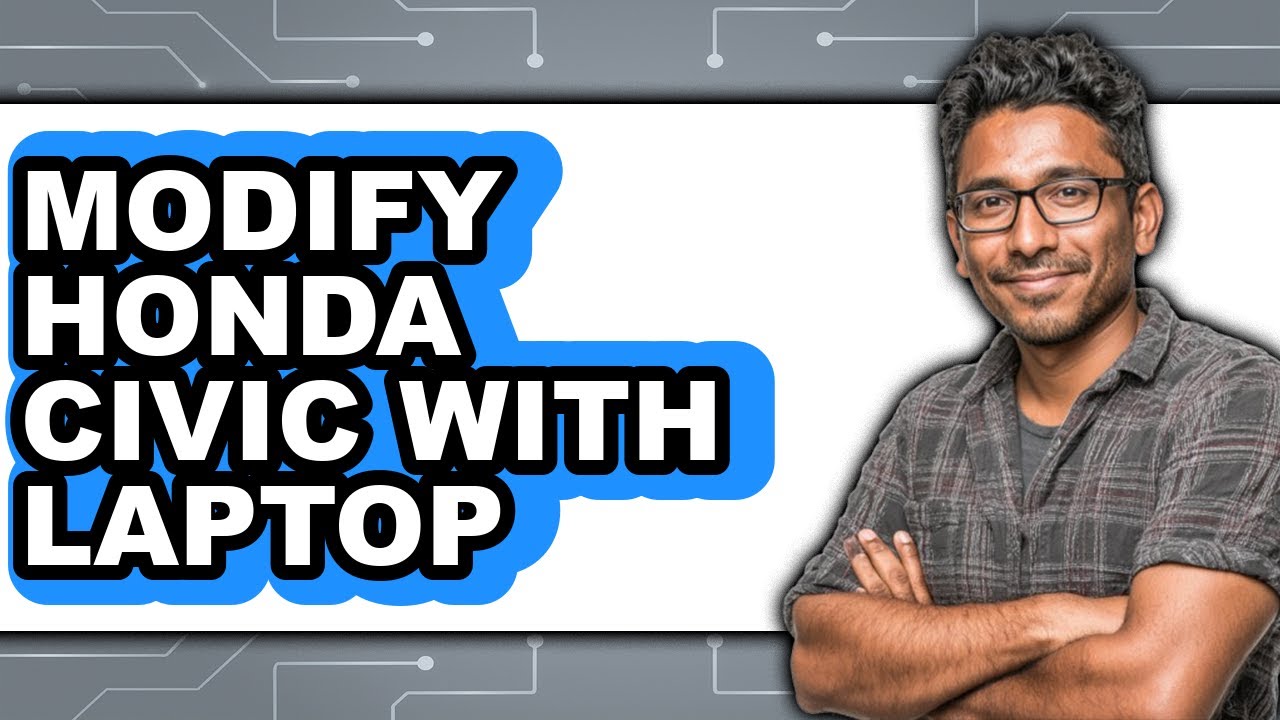 How To Modify Honda Civic With Laptop - Step By Step - YouTube