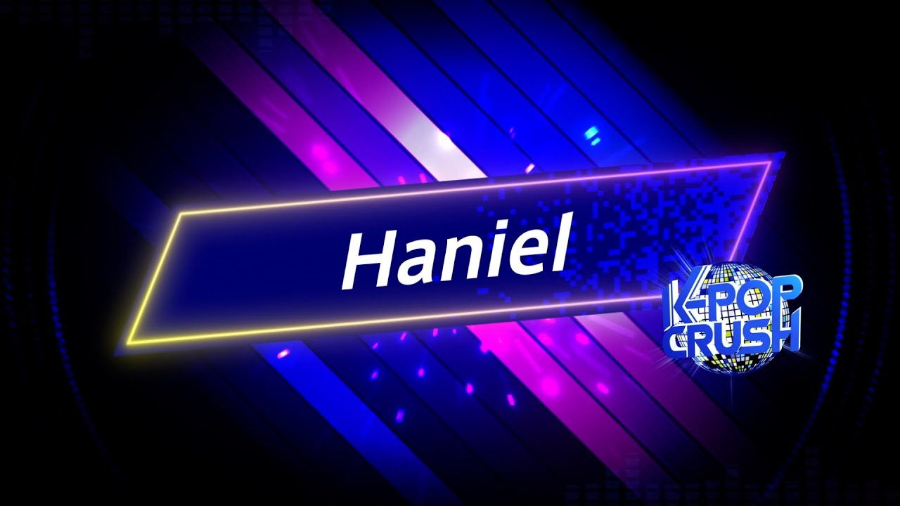 Haniel / K-POP CRUSH vol.6 / ROOTS - YouTube