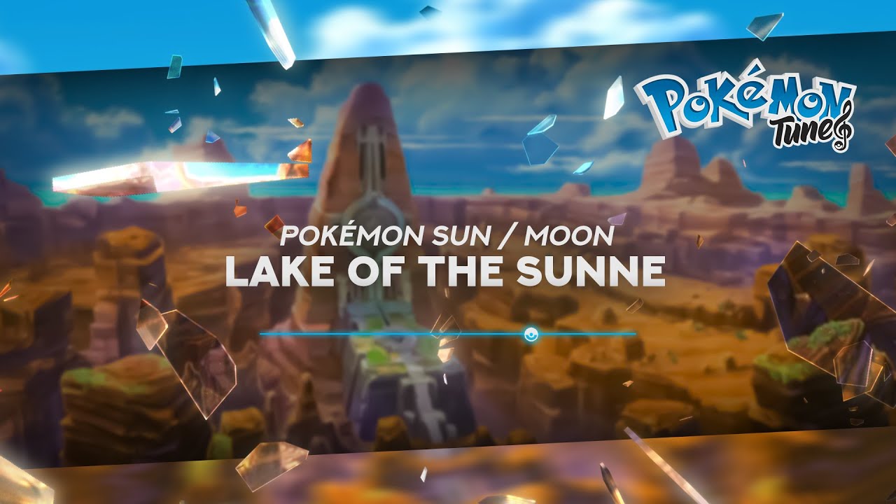 Pokémon Sun / Moon - Lake Of The Sunne 🎵 ᴴᴰ - YouTube