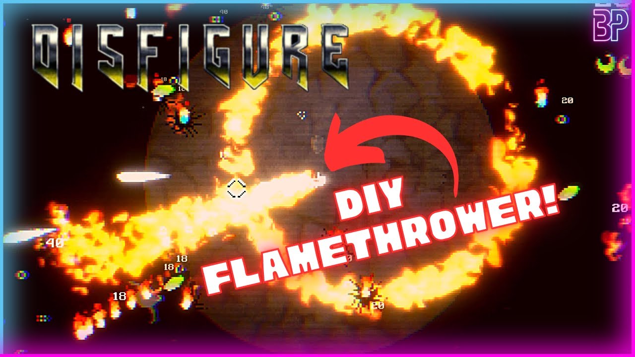 Disfigure | DIY FLAMETHROWER NON-STOP FLAMES! Bullet Heaven Horde ...