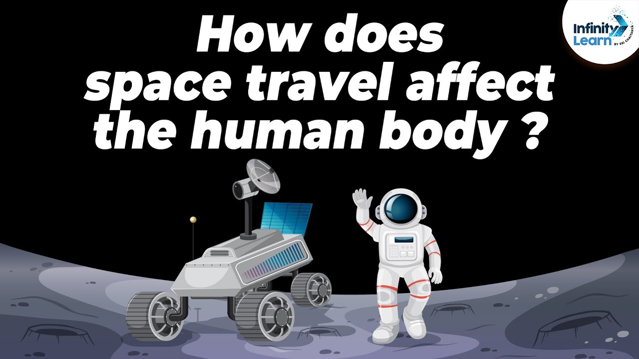 How Does Space Travel Affect The Human Body One Minute Bites Don t how-does-space-travel-affect-the-human-body-one-minute-bites-don-t