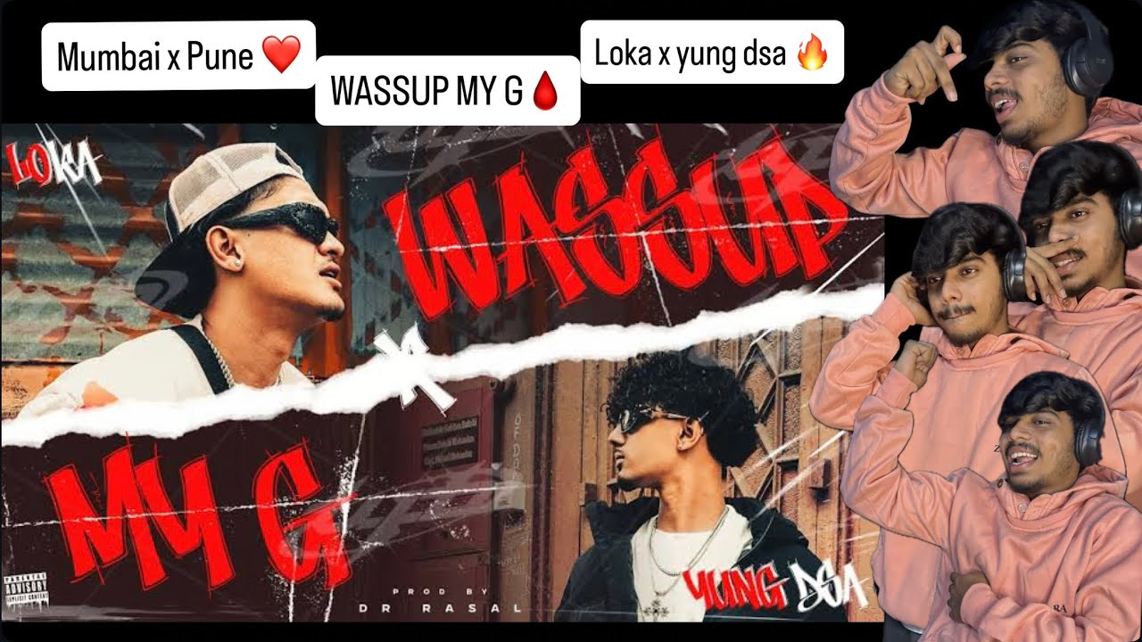 WASSUP MY G -LOKA X YUNG_DSA ( OFFIAL MUSIC VIDEO) | REACTION ...