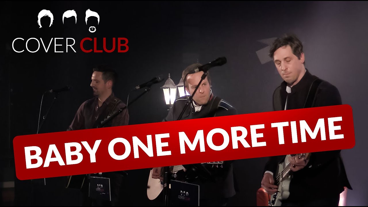 Cover Club - Baby One More Time (Britney Spears Cover) - Live - YouTube