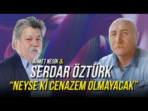 Neyse ki Cenazem Olmayacak / Serdar Öztürk & Ahmet Nesin
