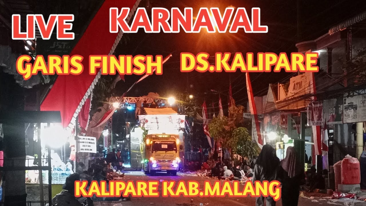 🔴LIVE GARIS FINISH KARNAVAL DESA.KALIPARE KAB.MALANG JAWATIMUR - YouTube