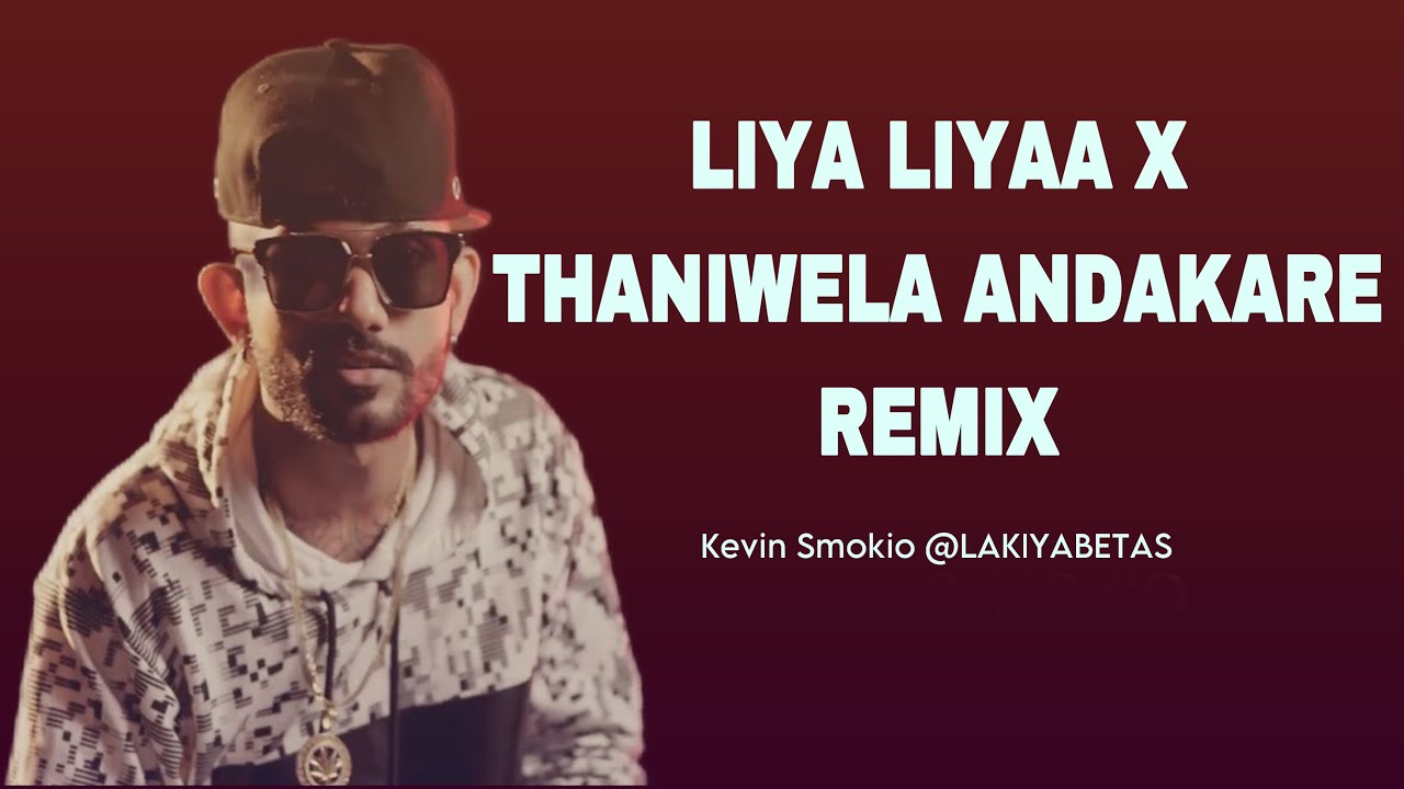 Liya Liyaa X Thaniwela Andakare Man Sinhala Old Music Remix ...