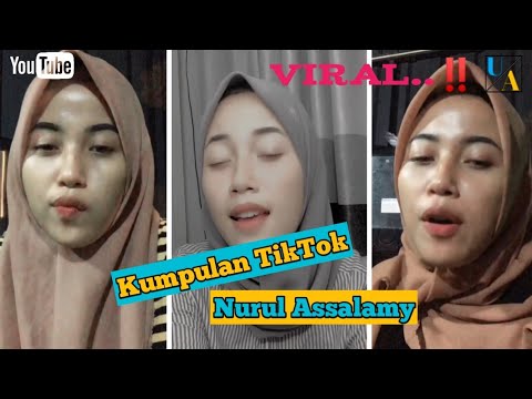 Kumpulan TikTok Nurul Assalamy || Yang Sempat Viral !!