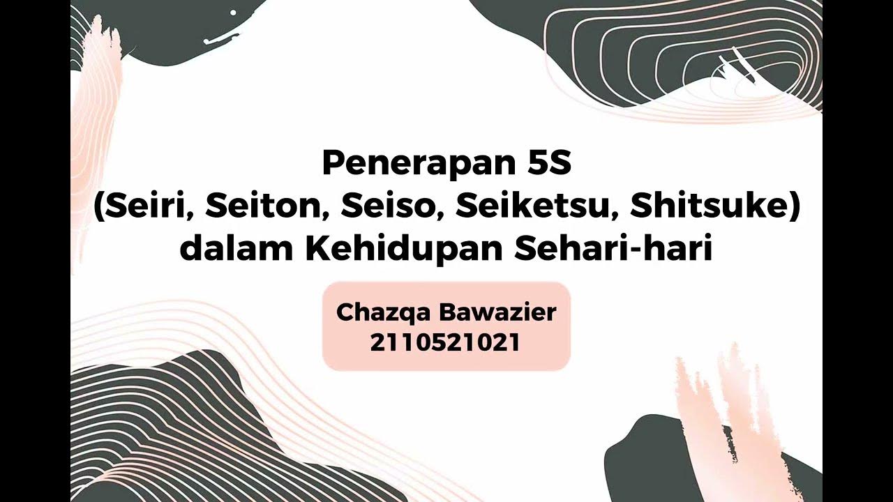 Penerapan 5S (Seiri, Seiton, Seiso, Seiketsu, dan Shitsuke) dalam kehidupan sehari-hari - YouTube