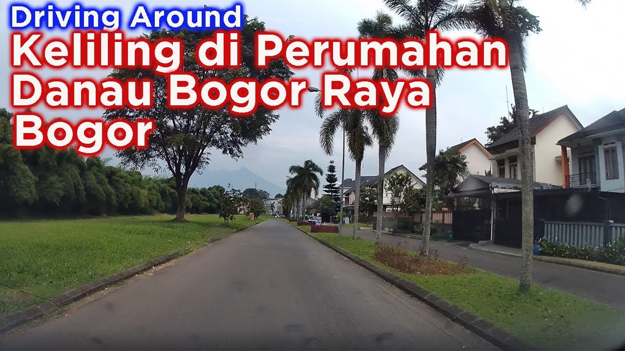Danau Bogor Raya ~ Keliling di Perumahan Danau Bogor Raya atau Bogor ...