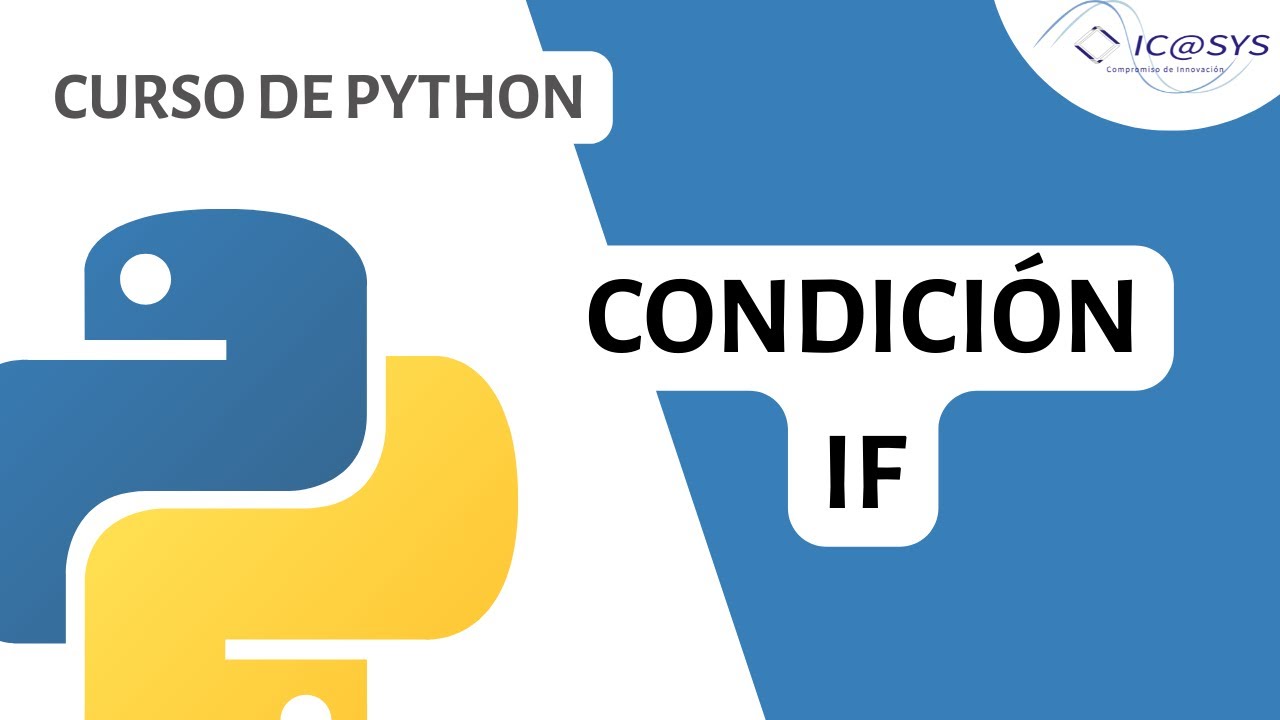 19. Condición IF || Curso de Python || ICASYS - YouTube