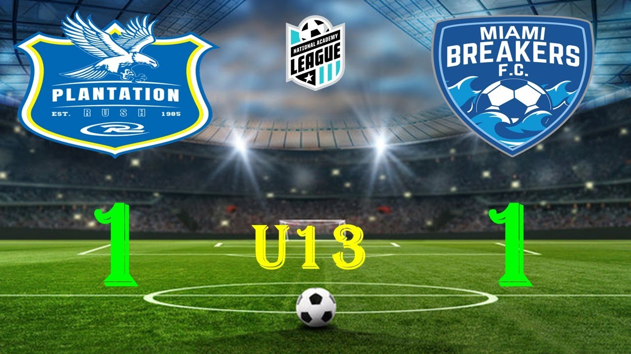 U13 NAL: Plantation FC Rush vs Miami Breakers 1-1 - YouTube