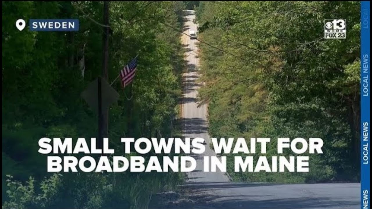 'It's a necessity:' Small towns wait for broadband as Maine nears 2024 ...