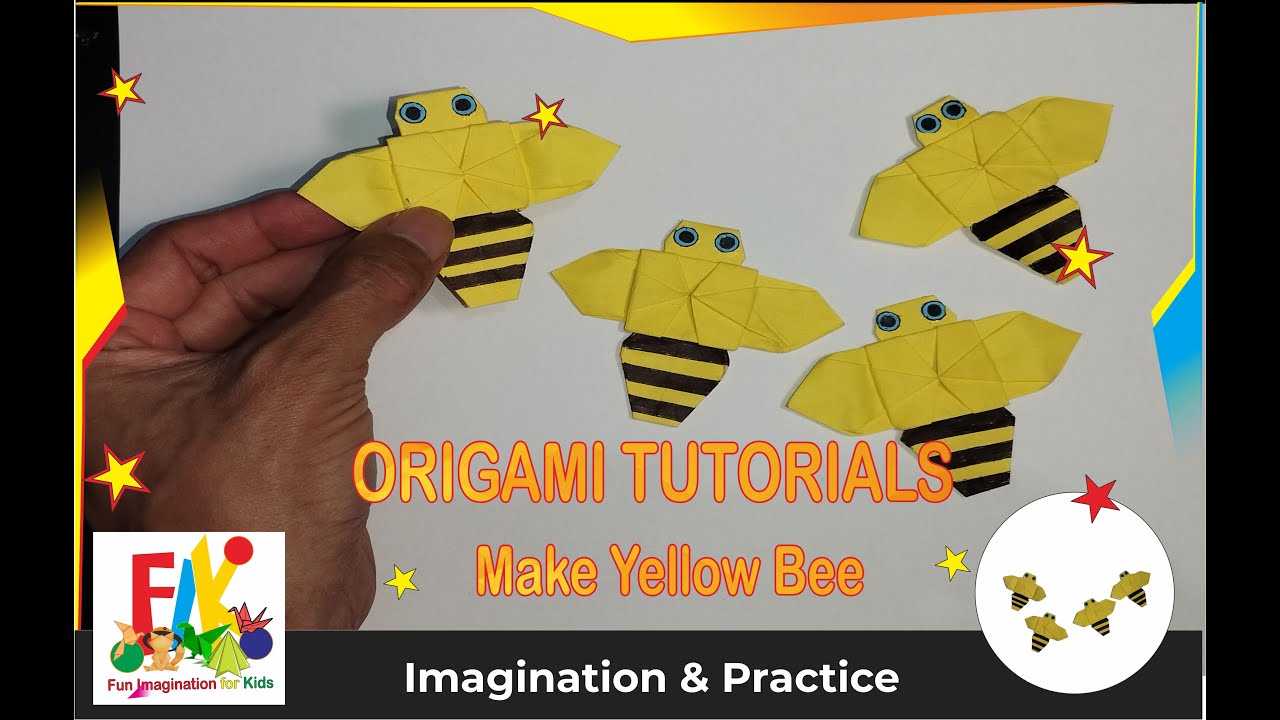 Origami Tutorials | Make Yellow Bee | Imagination and Practice - YouTube