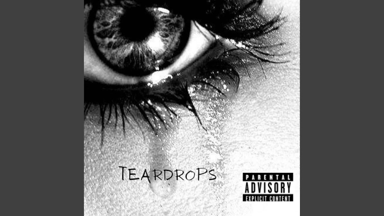 TEARDROPS - YouTube