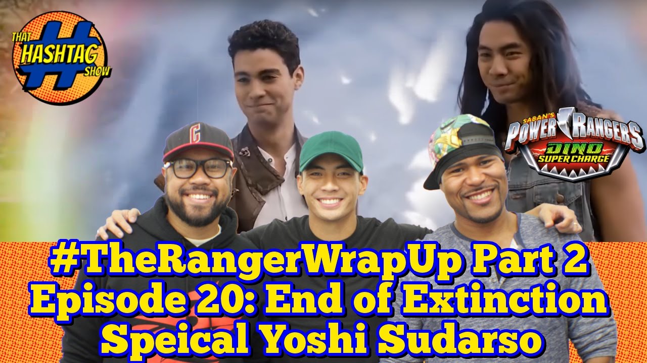 Ep.20 Review: End Of Extinction w/ Yoshi Sudarso | Power Rangers Dino ...