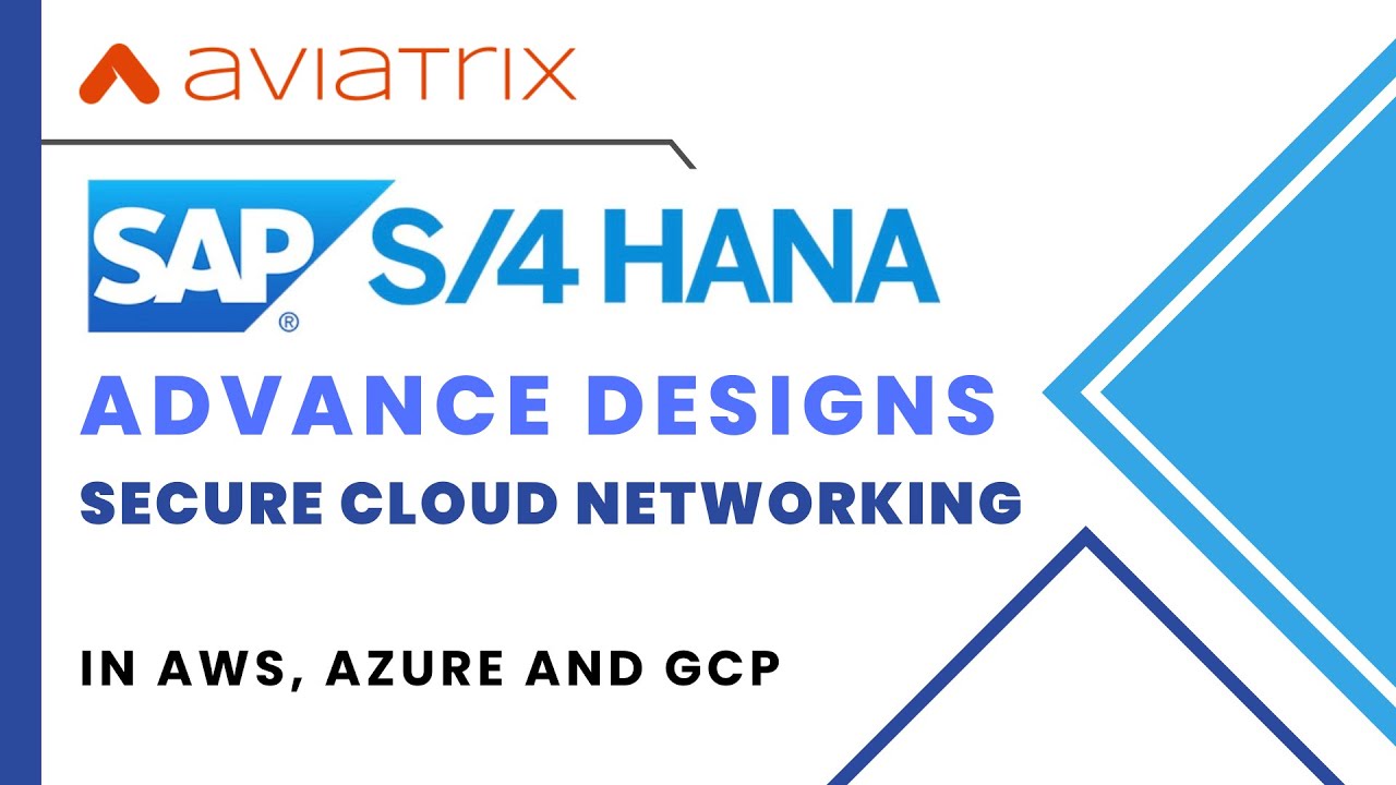 SAP S4/HANA Advance Design Options with Aviatrix - ACE-SAP - YouTube