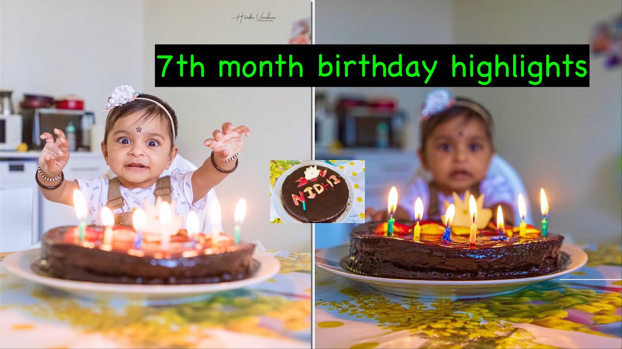 7th month birthday highlights | Monthly birthday celebrations ...