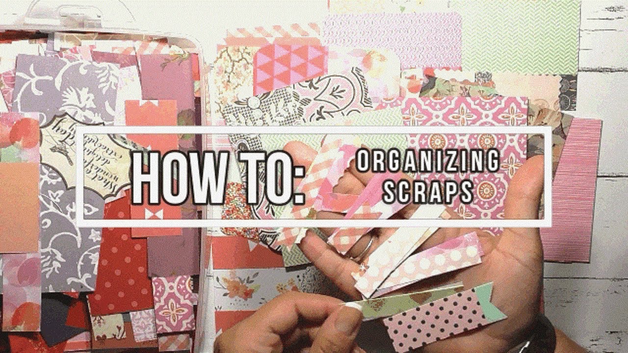 How to - Organizing Scraps - YouTube