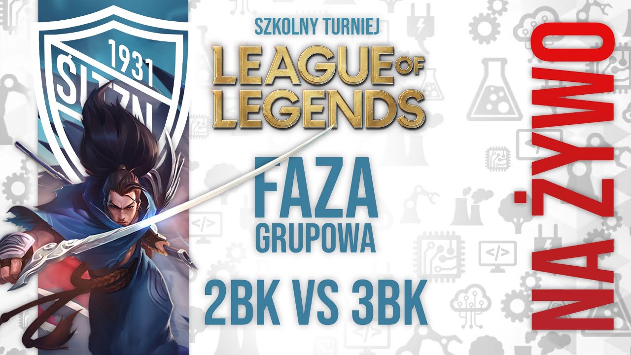 🔴🏅 Turniej LOL Śl.TZN - 2BK VS 3BK - YouTube