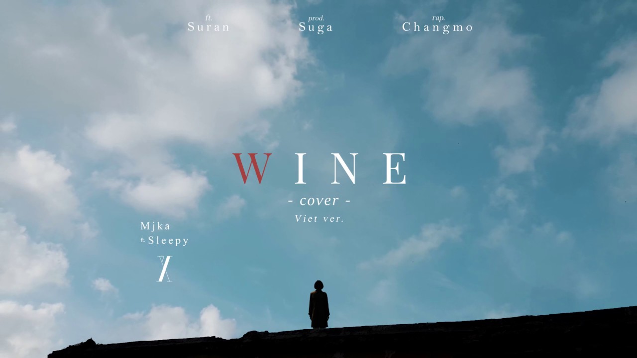 Wine (Cover) - Prod. SUGA | Mjka ft. Sleepy [Vietnamese Version ...