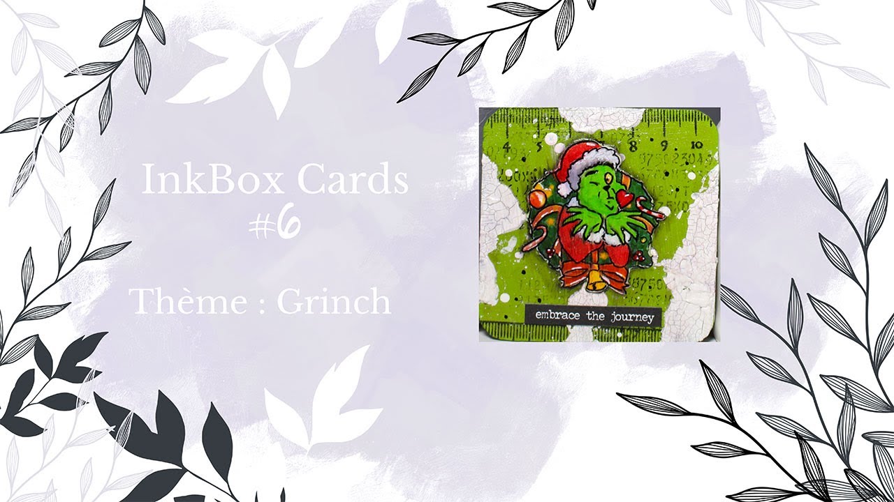 InkBox Card #6 - thème : Grinch - YouTube