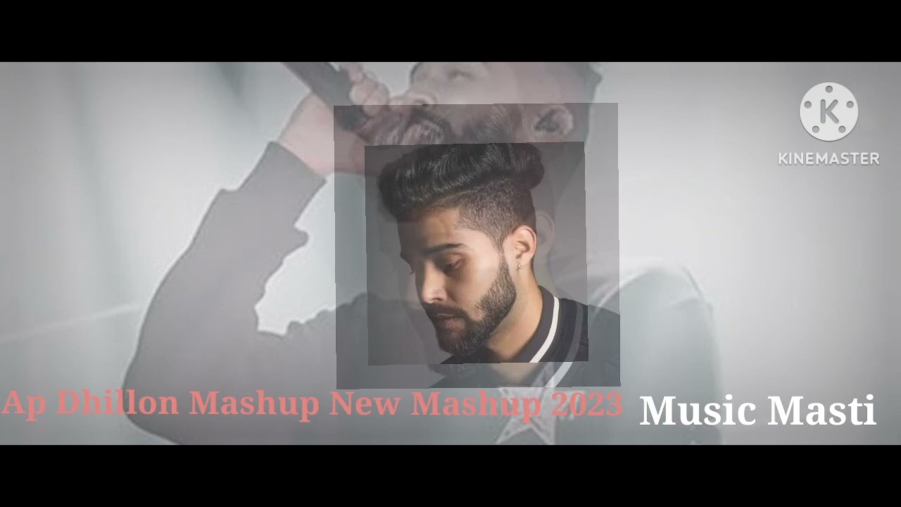 Ap Dhillon Mash-up 2023 - YouTube