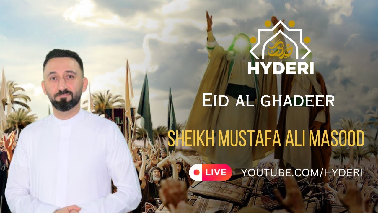 Eid al-Ghadeer | Sheikh Mustafa Ali Masood - YouTube