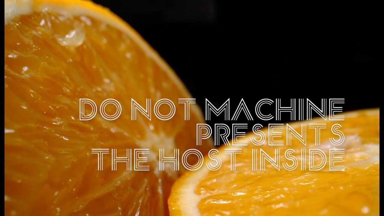 DO NOT MACHINE - The Host Inside (Official video) - YouTube