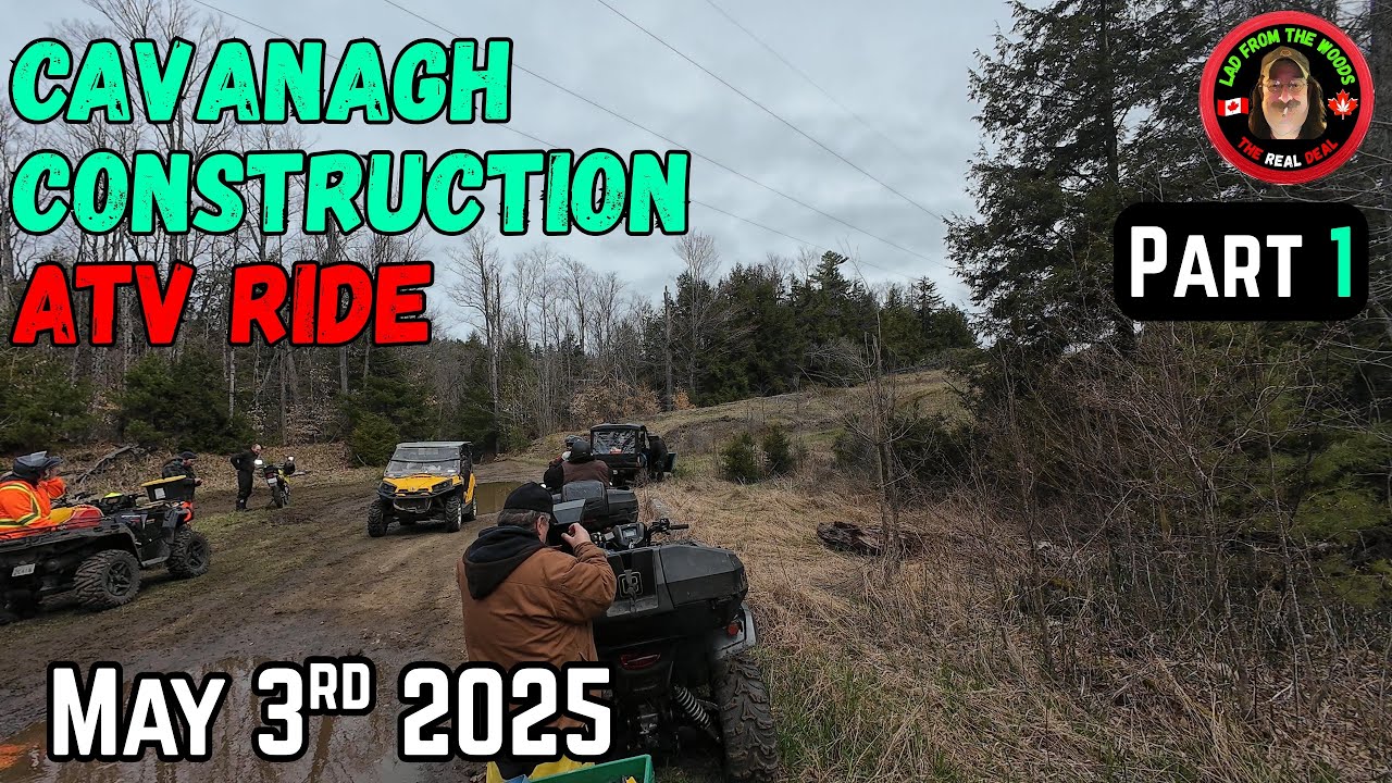 Cavanagh Construction Annual ATV Ride Part 1 - YouTube