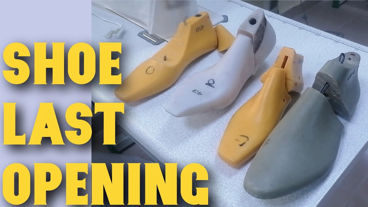 types of shoe last opening (shoemaking school ) - YouTube
