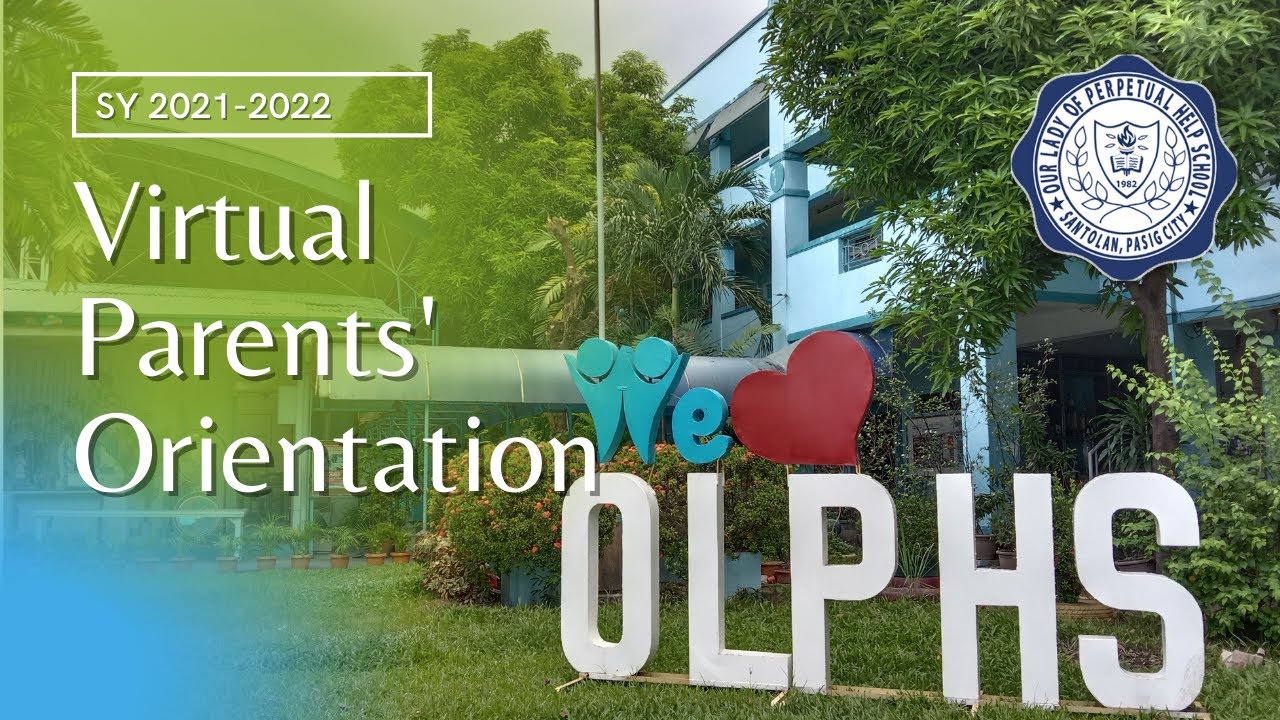 OLPHS Virtual Parents' Orientation (School Year 2021-2022) - YouTube