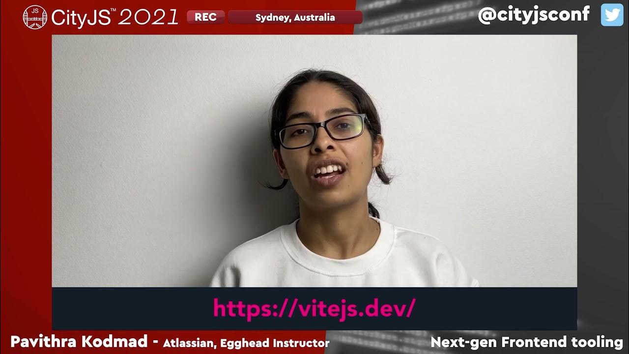 PAVITHRA KODMAD - Next-gen Frontend tooling - CITYJS2021 - YouTube
