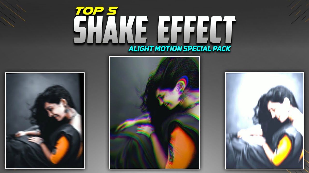 Top 5 Photo Shake Effect Alight Motion 2021 | Free Shake Effect ...