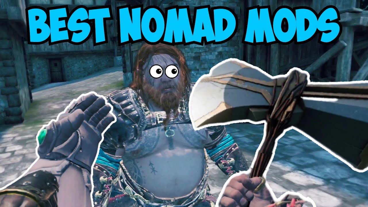 NOMAD MODS YOU NEED TO DOWNLOAD - YouTube